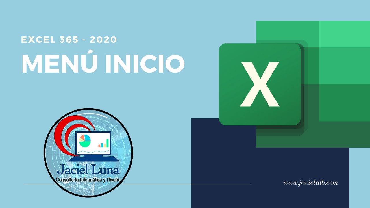 EXCEL PRIMEROS PASOS CONOCIENDO EL MENÚ INICIO - YouTube