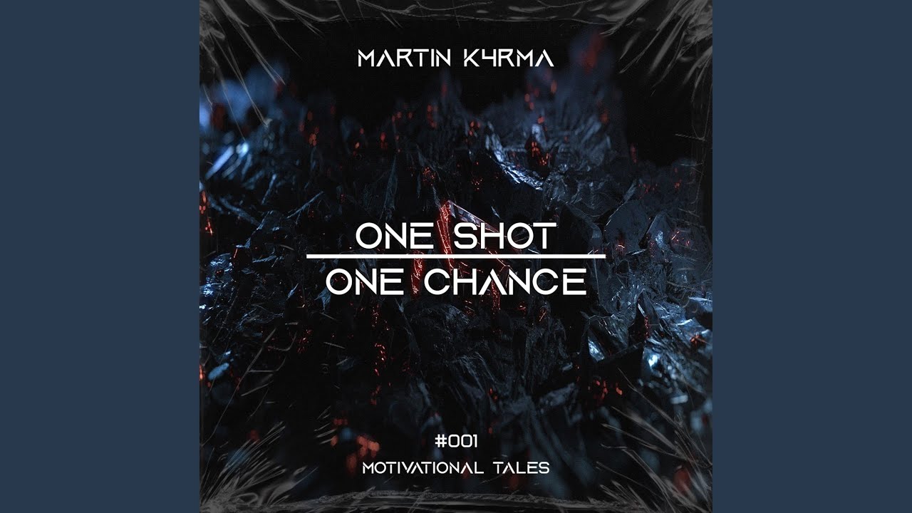 One Shot, One Chance - YouTube