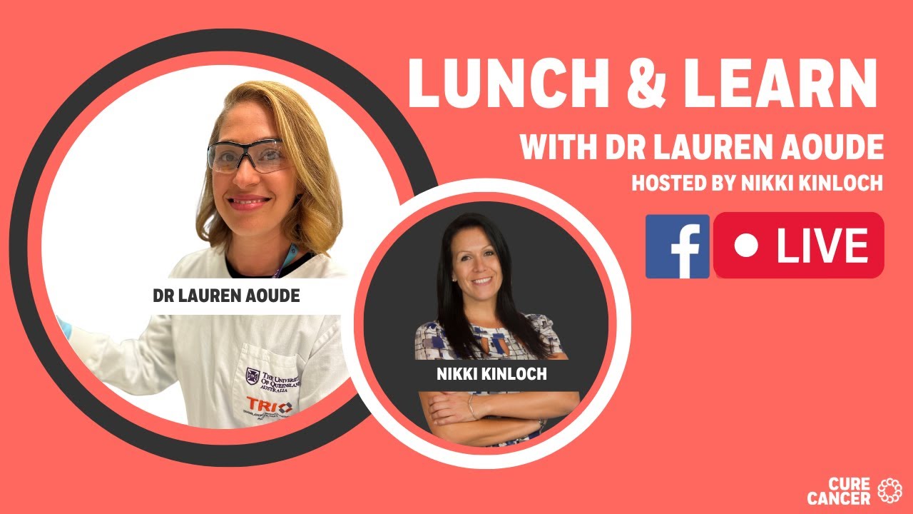 Cure Cancer Lunch & Learn with Dr Lauren Aoude - April 2023 - YouTube