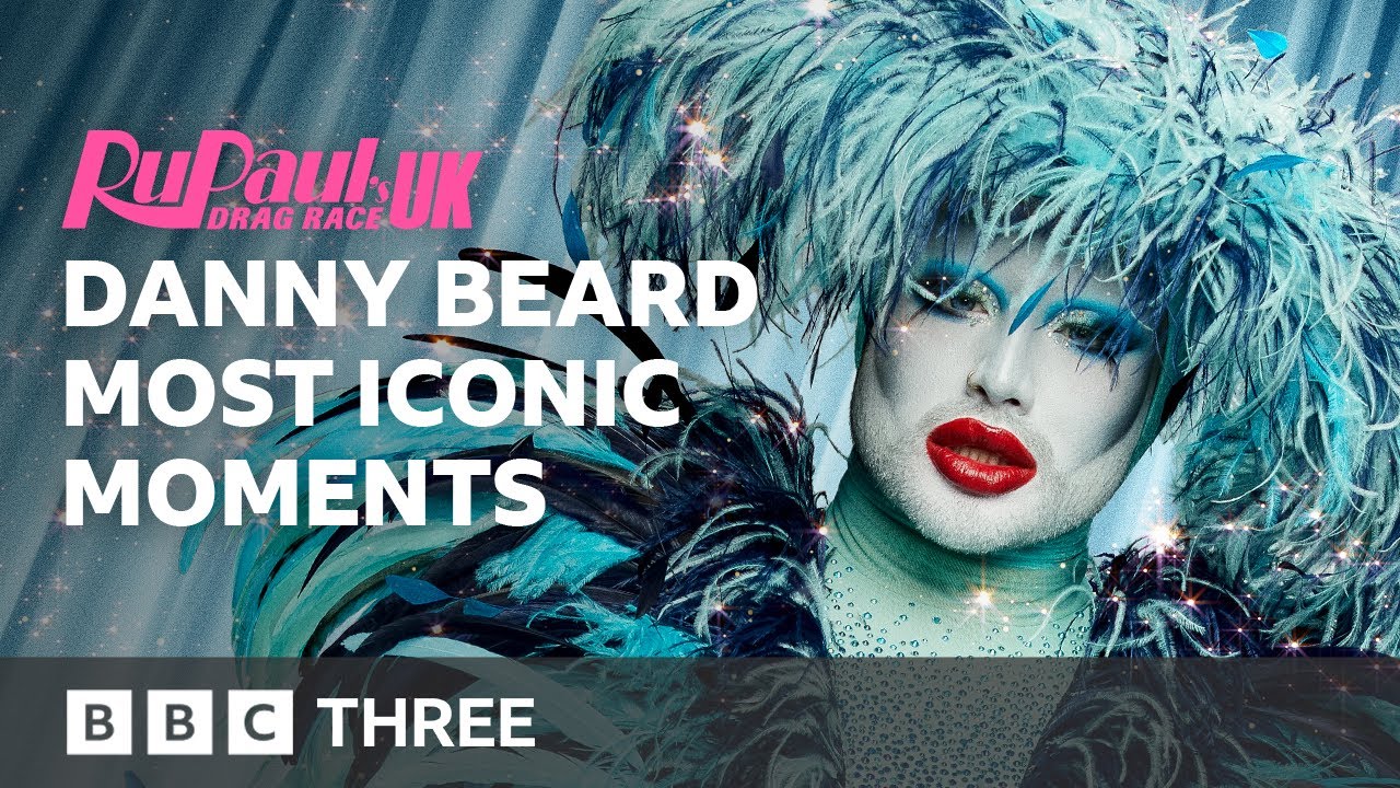 Danny Beard's Most Iconic Moments l RuPaul's Drag Race UK Series 4 ...