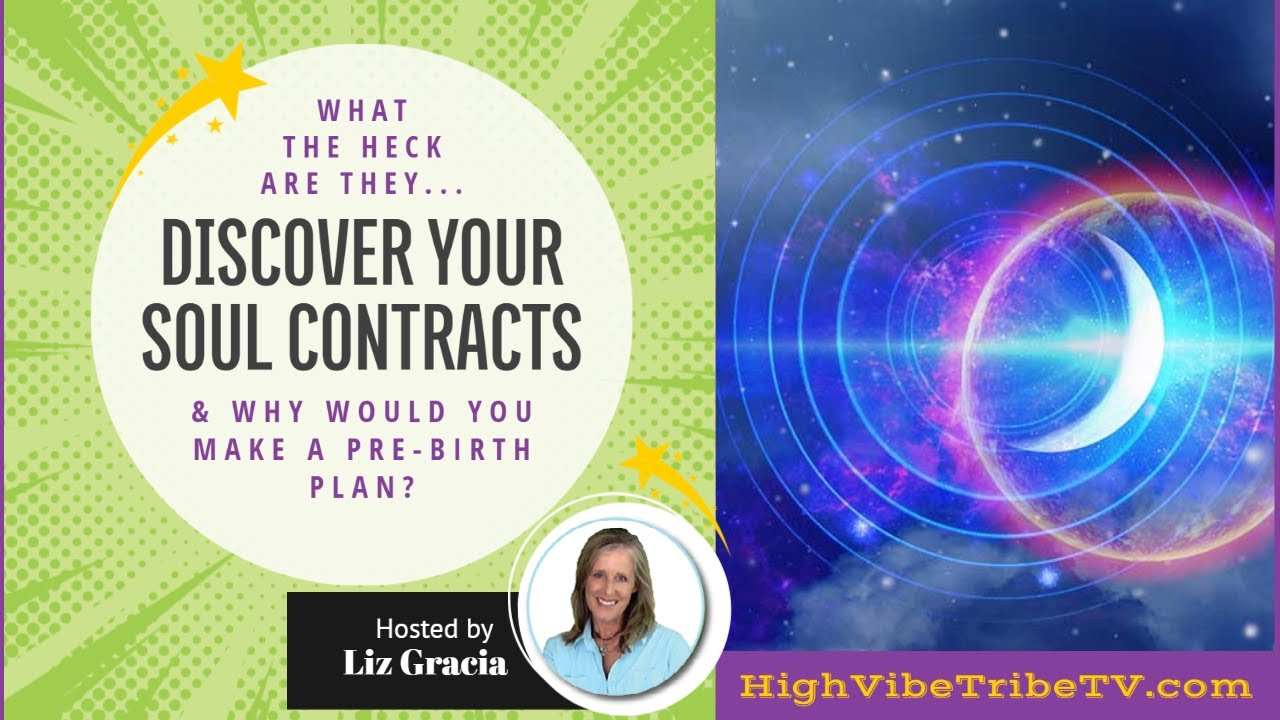 Soul Contracts, Soul Purpose? What the Heck Are They & Why Would We ...
