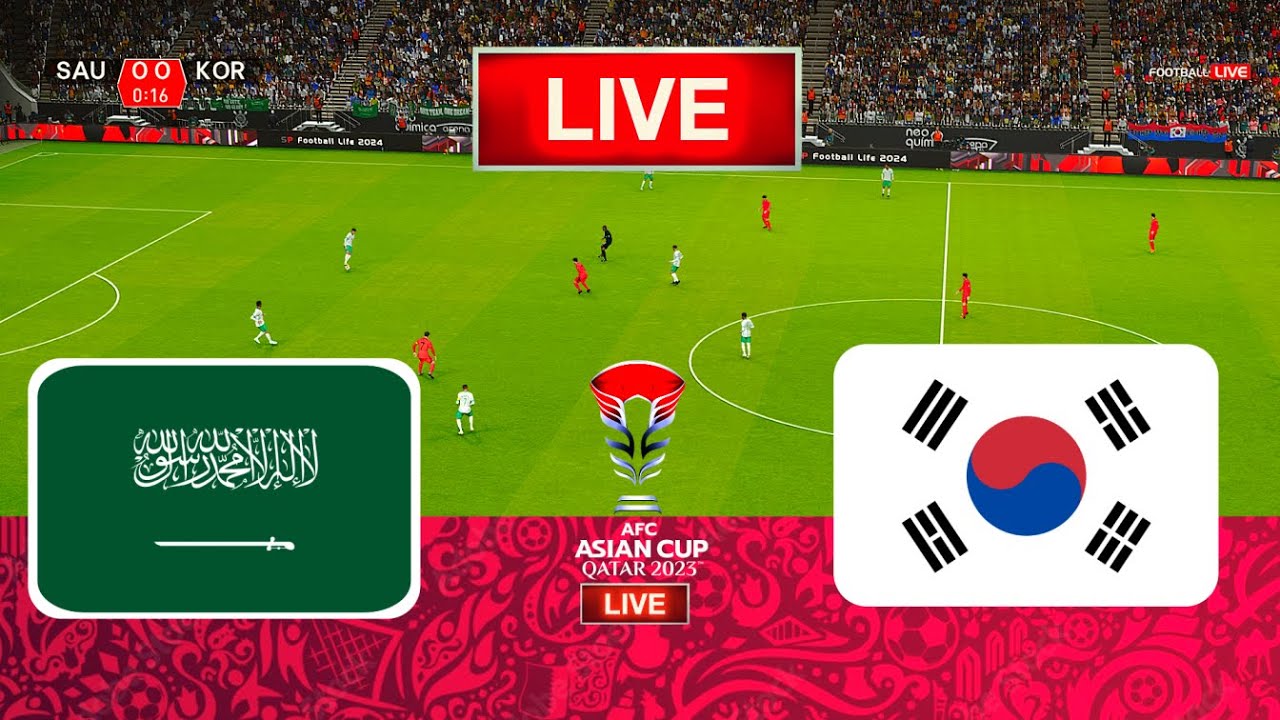 LIVE🔴| Saudi Arabia Vs South Korea - AFC Asian Cup | Round of 16 | Live ...
