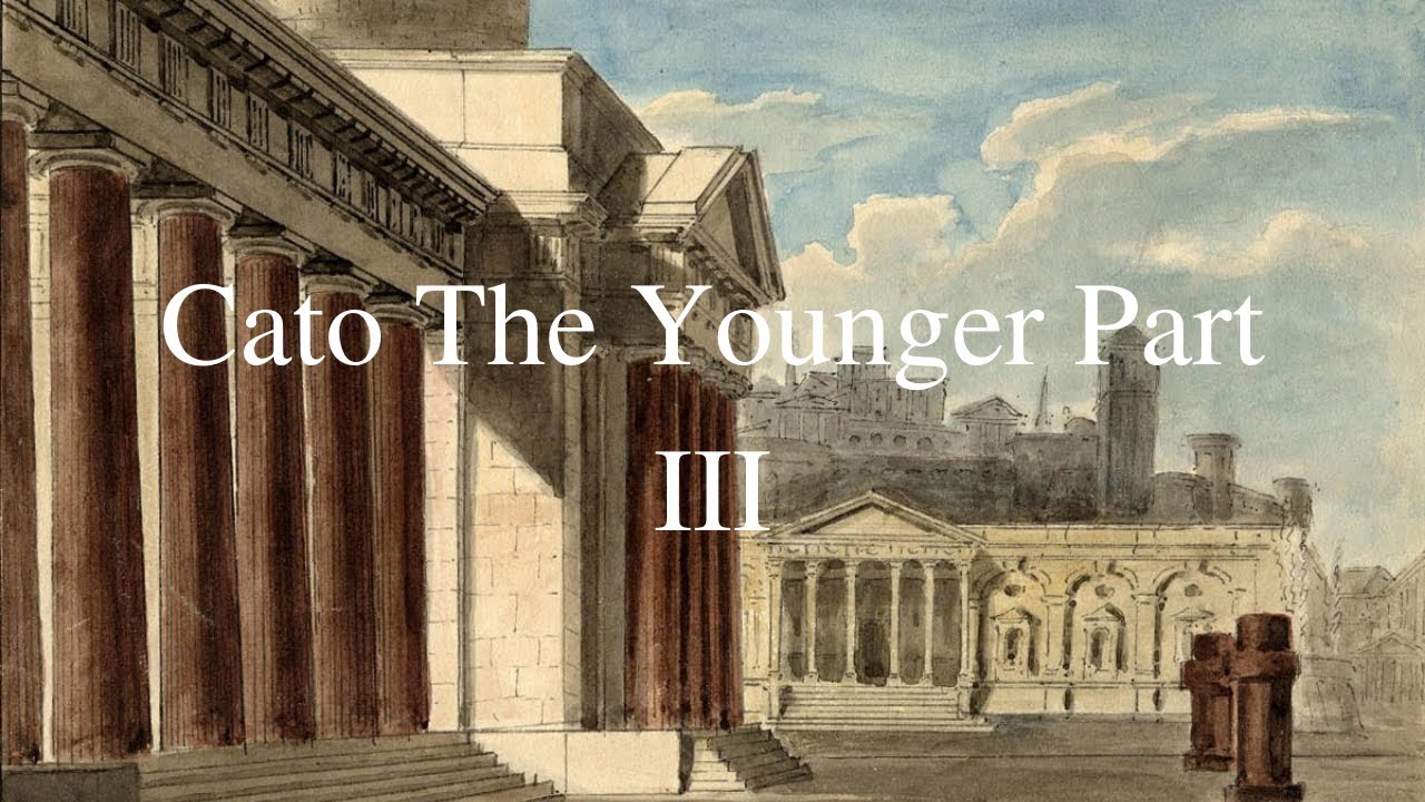 Cato The Younger Part III | How Cato Caused The First Triumvirate - YouTube