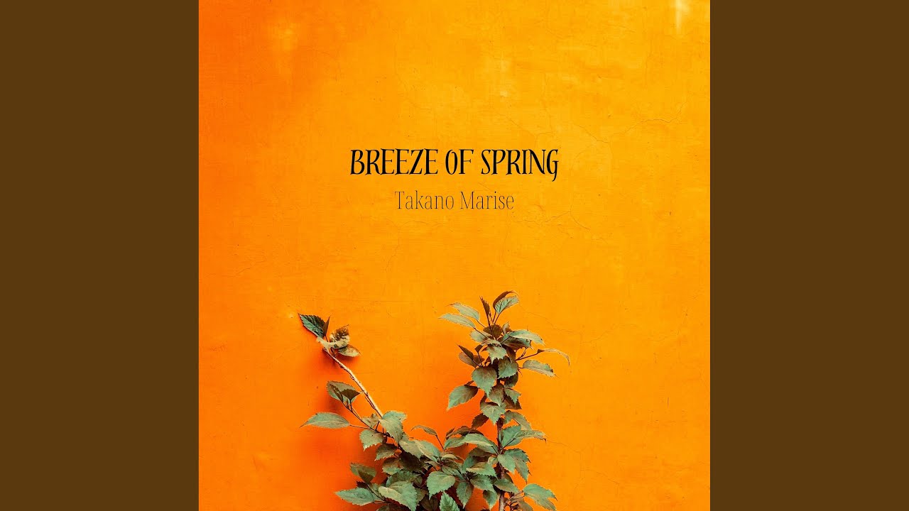 Breeze of Spring - YouTube