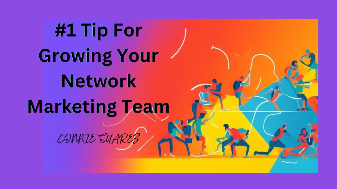 #1 Tip for Growing Your Network Marketing Team - YouTube