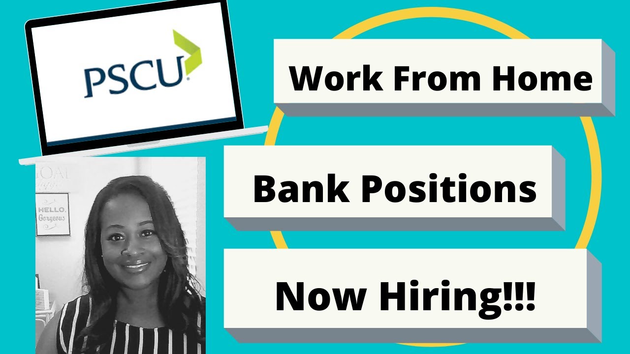 PSCU Banking Positions | Now Hiring | Work From Home - YouTube