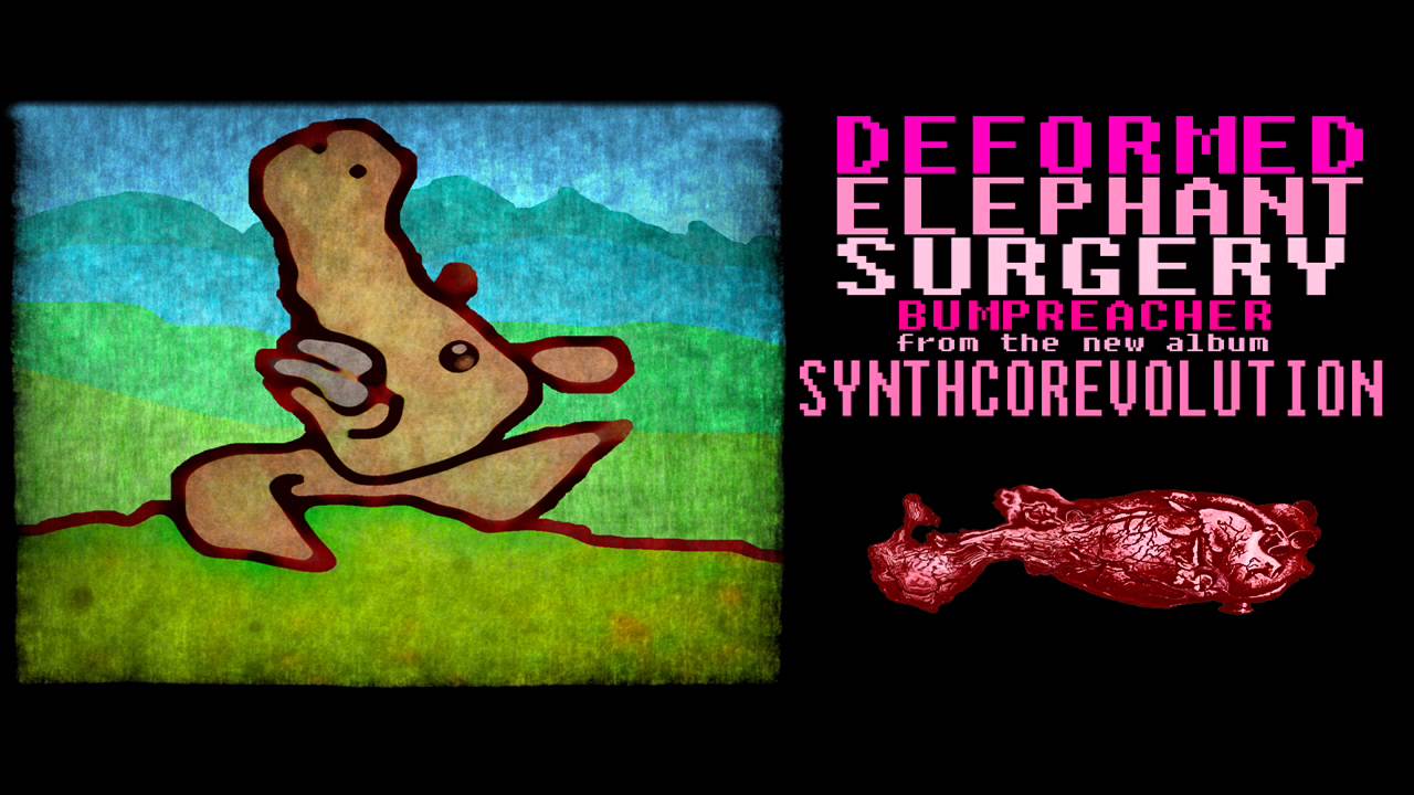 Deformed Elephant Surgery - Bumpreacher [deathcore/dubstep/nu metal ...