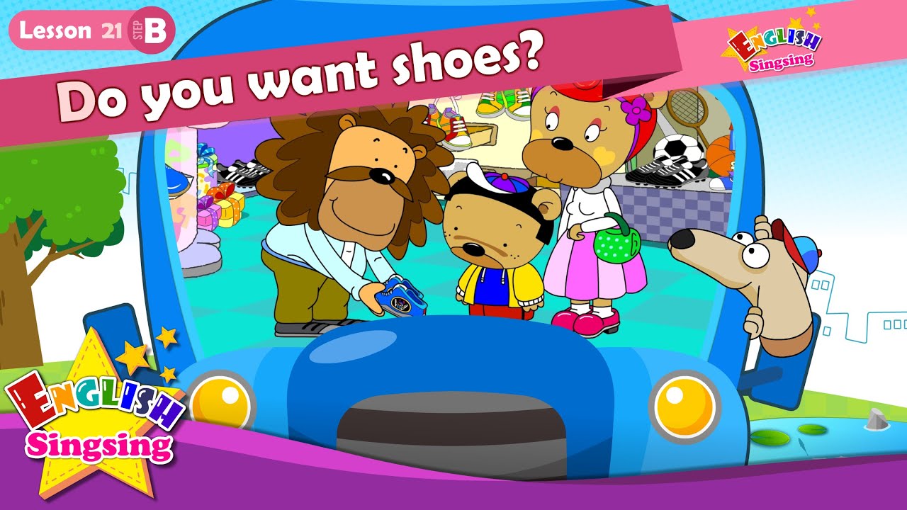 Lesson 21_(B)Do you want shoes? - Cartoon Story - English Education ...