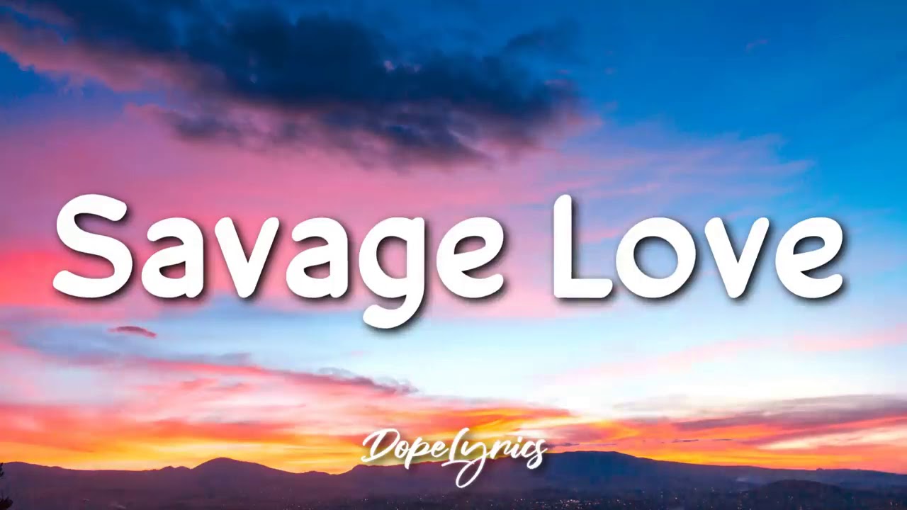 Savage Love - Jason Derulo (Prod.jawsh 685)(Lyrics) - YouTube
