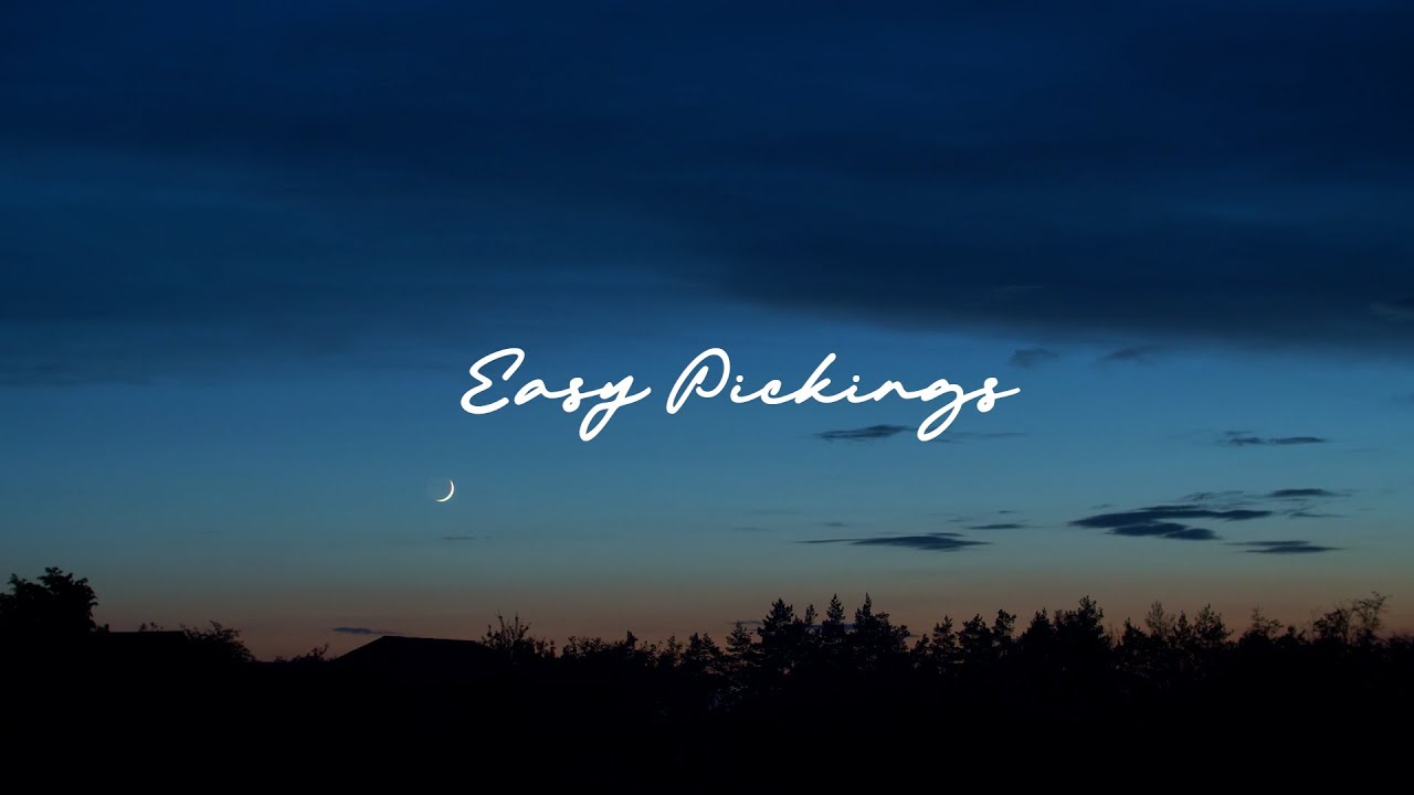 Easy Pickings - YouTube
