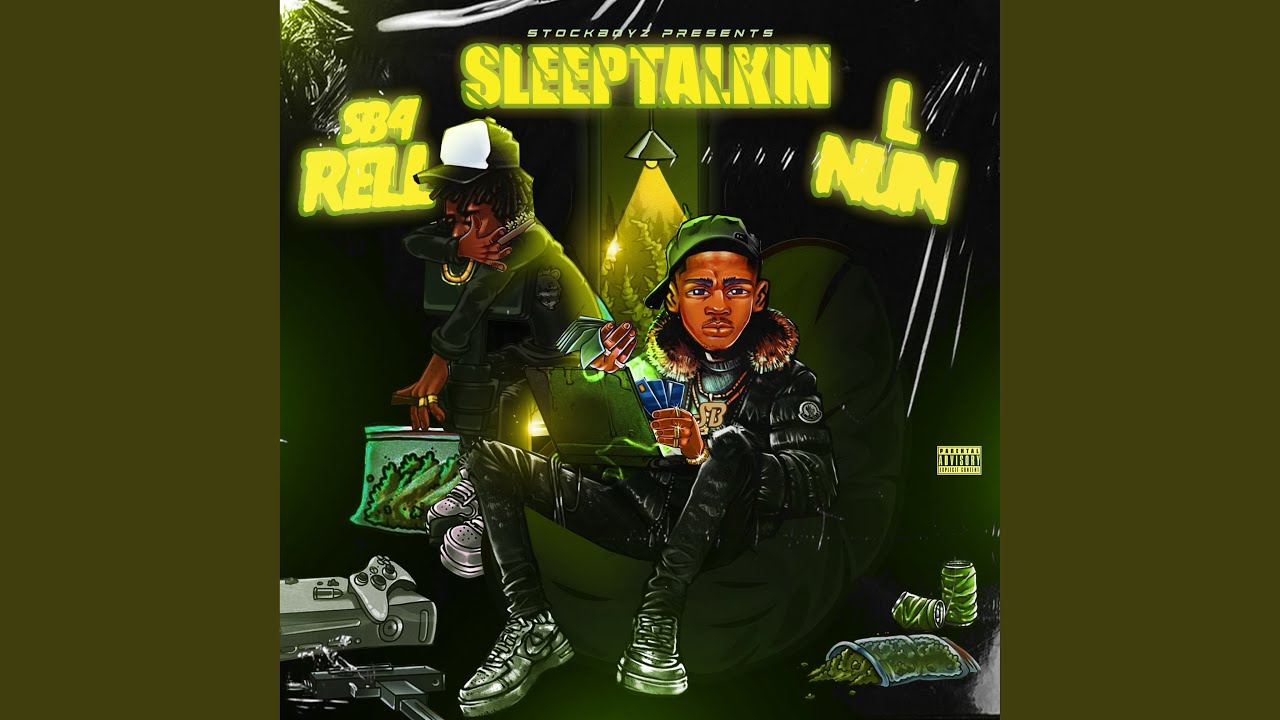 Sleep Walkin (feat. SB4 Rell) - YouTube