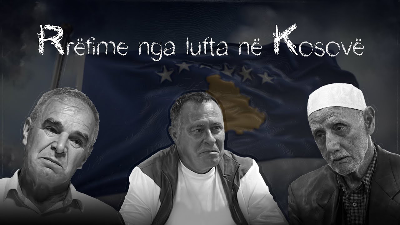 Dokumentari " Rrëfime nga lufta në Kosovë " - YouTube