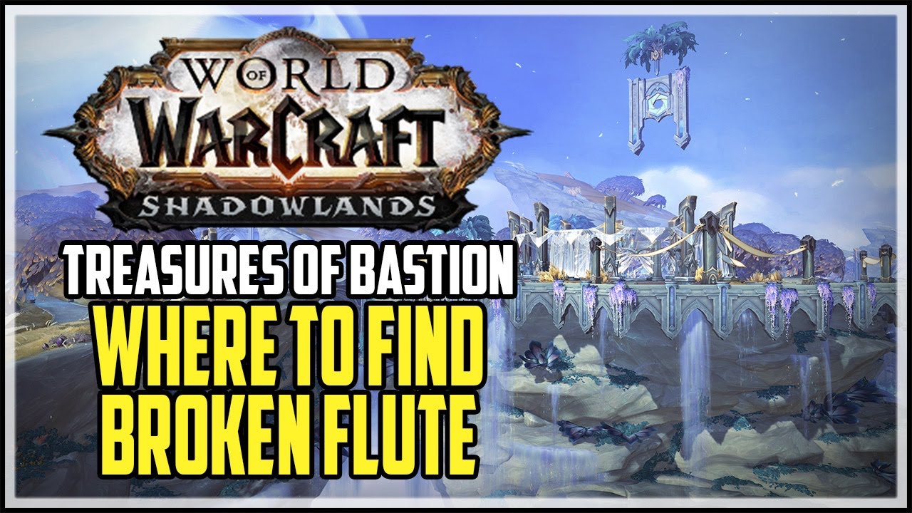 Broken Flute WoW Treasures of Bastion - YouTube