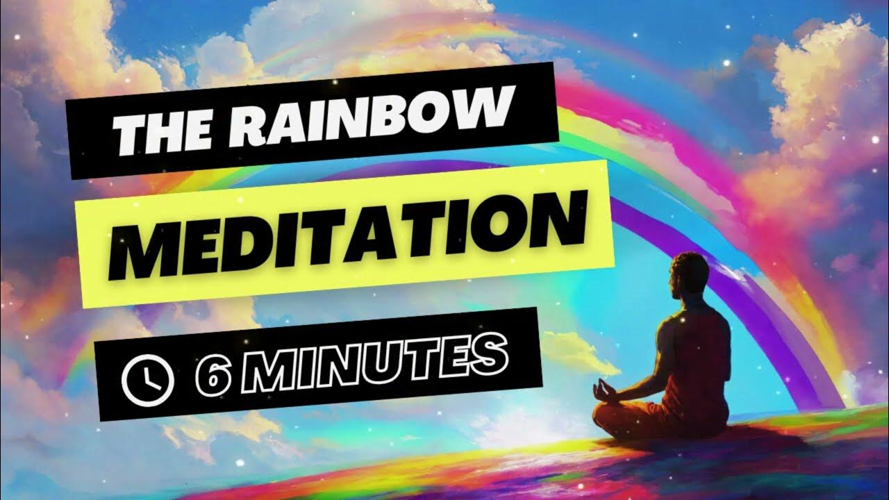 RAINBOW MEDITATION: A Colorful GUIDED MEDITATION For STRESS RELIEF ...