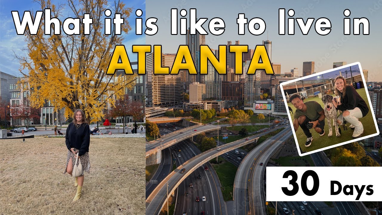 ONE Month in ATLANTA | What is it REALLY like to live here - YouTube