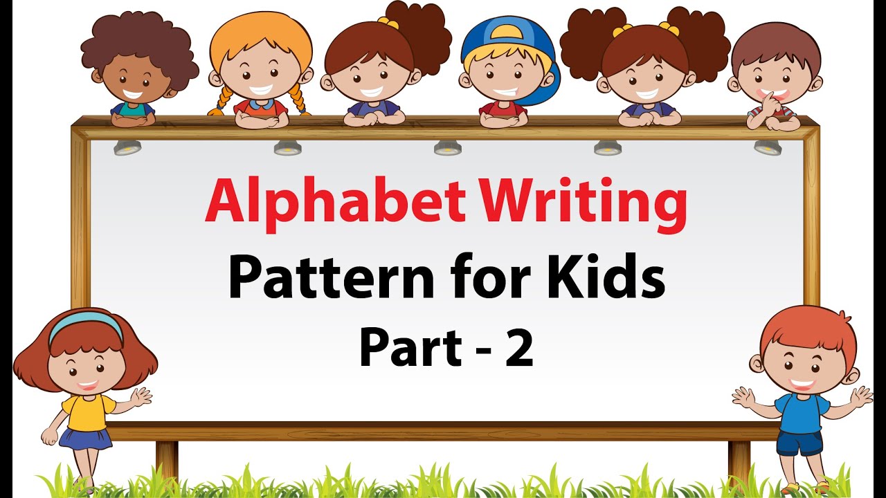 Alphabet Writing Pattern for Kids (Part-2) | Home-tutoring Nursery ...
