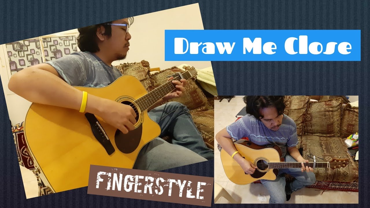 Draw Me Close (simple fingerstyle) - YouTube