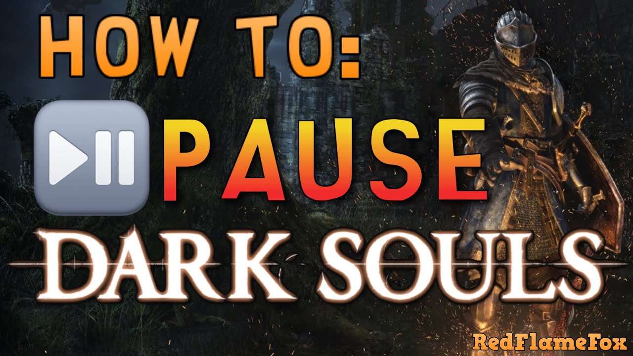 How To PAUSE in DARK SOULS - Tutorial - YouTube