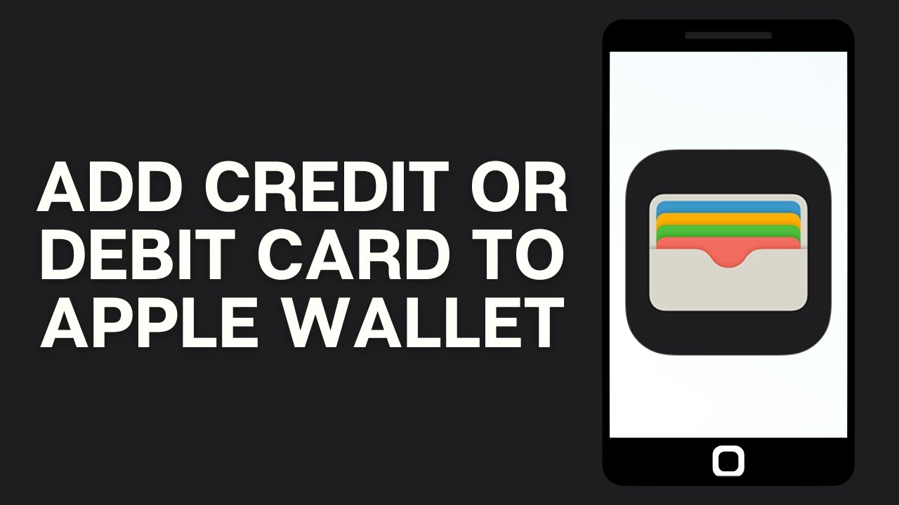 How To Add Any Credit or Debit Card to Apple Wallet - YouTube