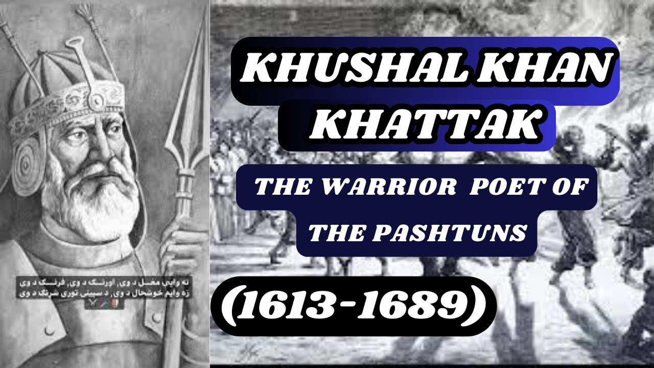 Khushal Khan Khattak: The Iconic Voice of Pashtun Identity|history ...