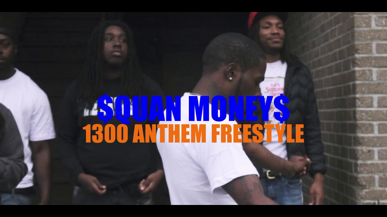 $QUAN MONEY$ “1300 Anthem Freestyle” A T-Savage Film - YouTube