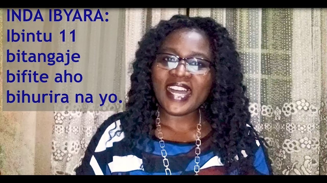 INDA IBYARA: Ibintu 11 bitangaje ukwiriye kumenya - YouTube