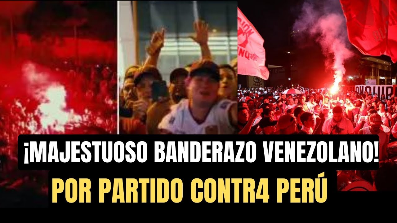 VENEZOLANOS REALIZAN BANDERAZO EN LIMA POR PARTIDO CONTRA PERÚ - YouTube