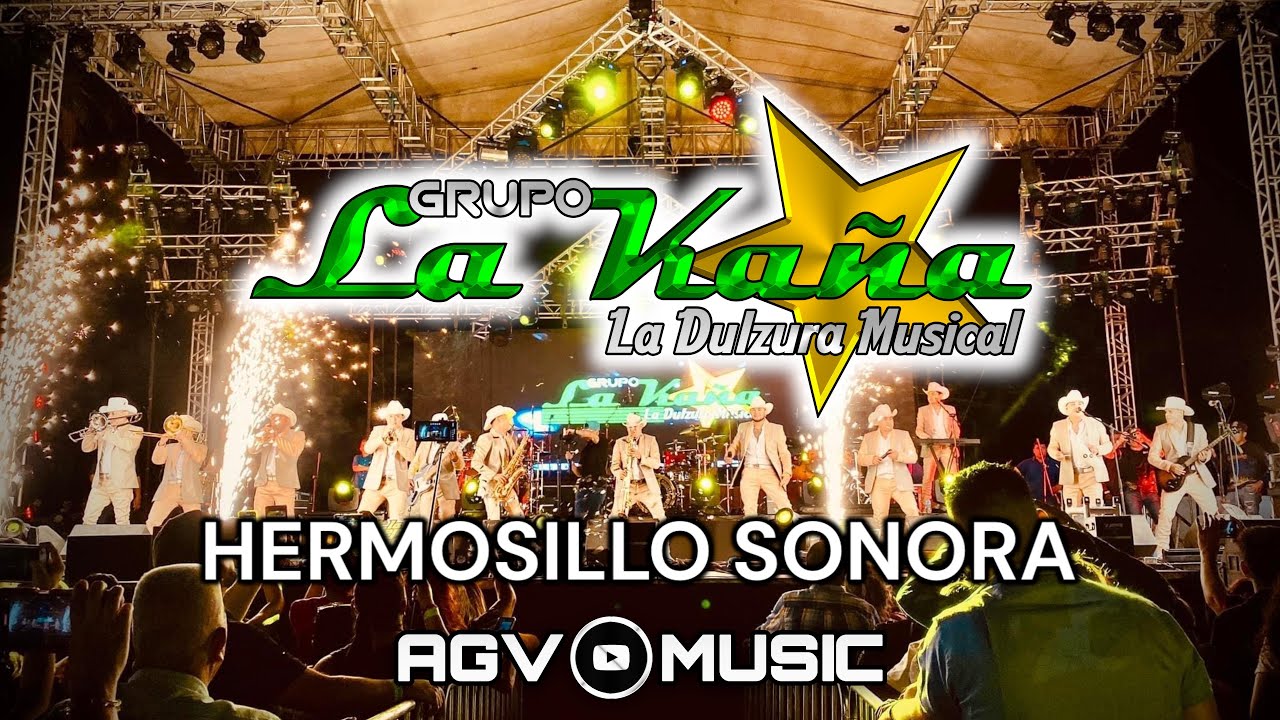 Grupo La Kaña En Hermosillo Sonora | AGV MUSIC - YouTube