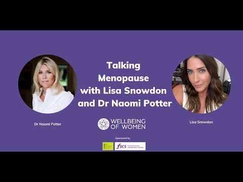 Talking Menopause with Lisa Snowdon and Dr Naomi Potter