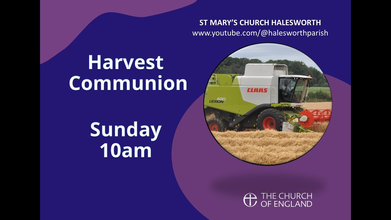 Live: HARVEST Communion from St. Mary's Halesworth (10am Sunday, 6th ...