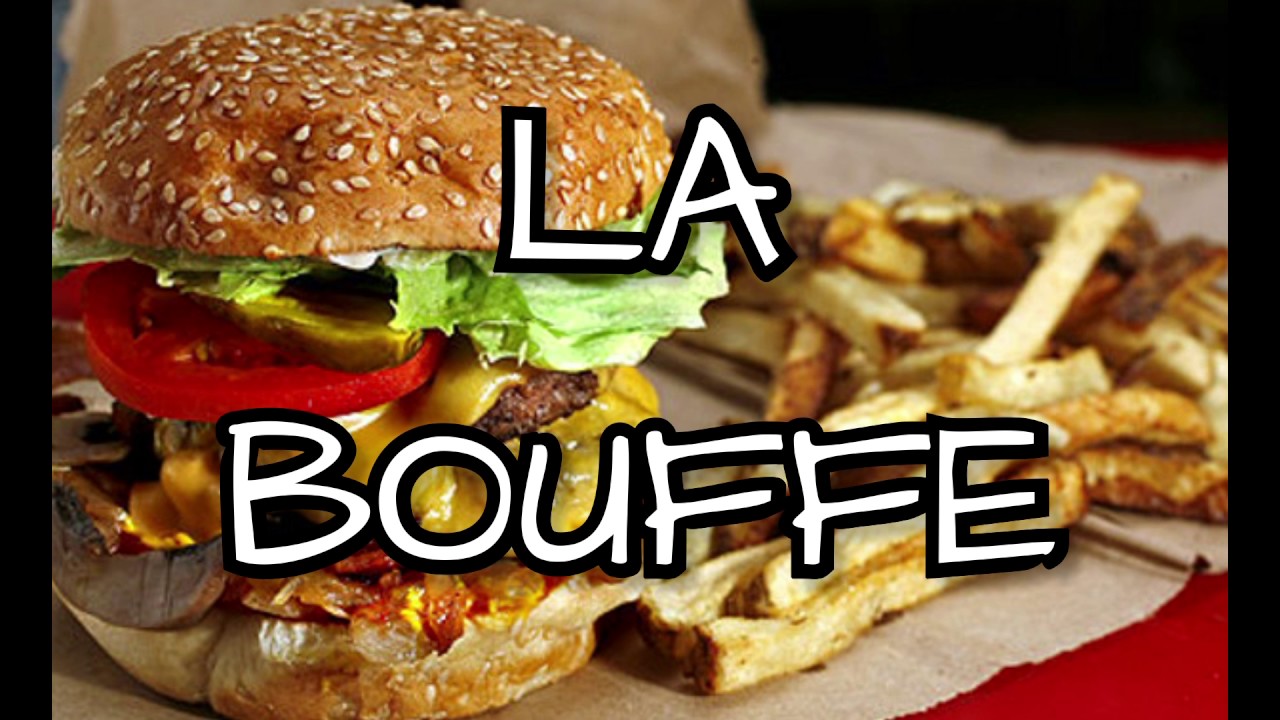 La bouffe - YouTube