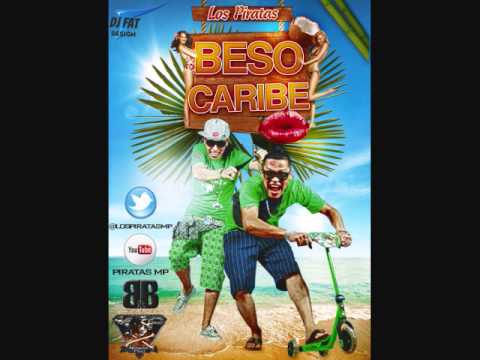 LOS PIRATAS MP - BESO CARIBE