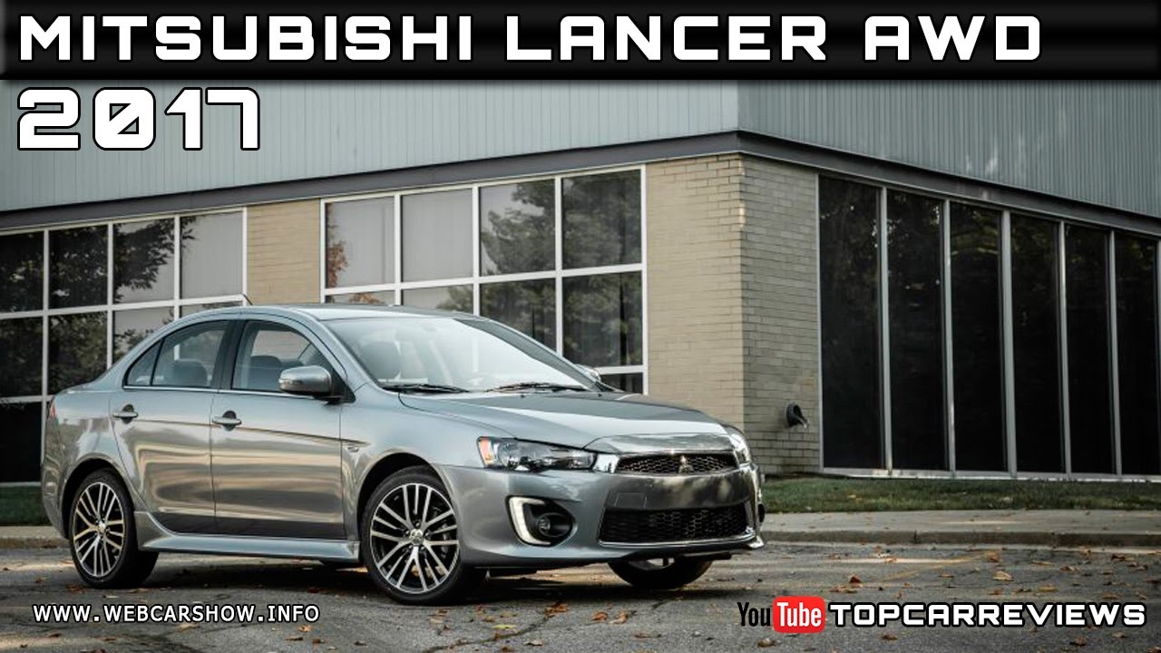 2017 Mitsubishi Lancer AWD Review Rendered Price Specs Release Date ...