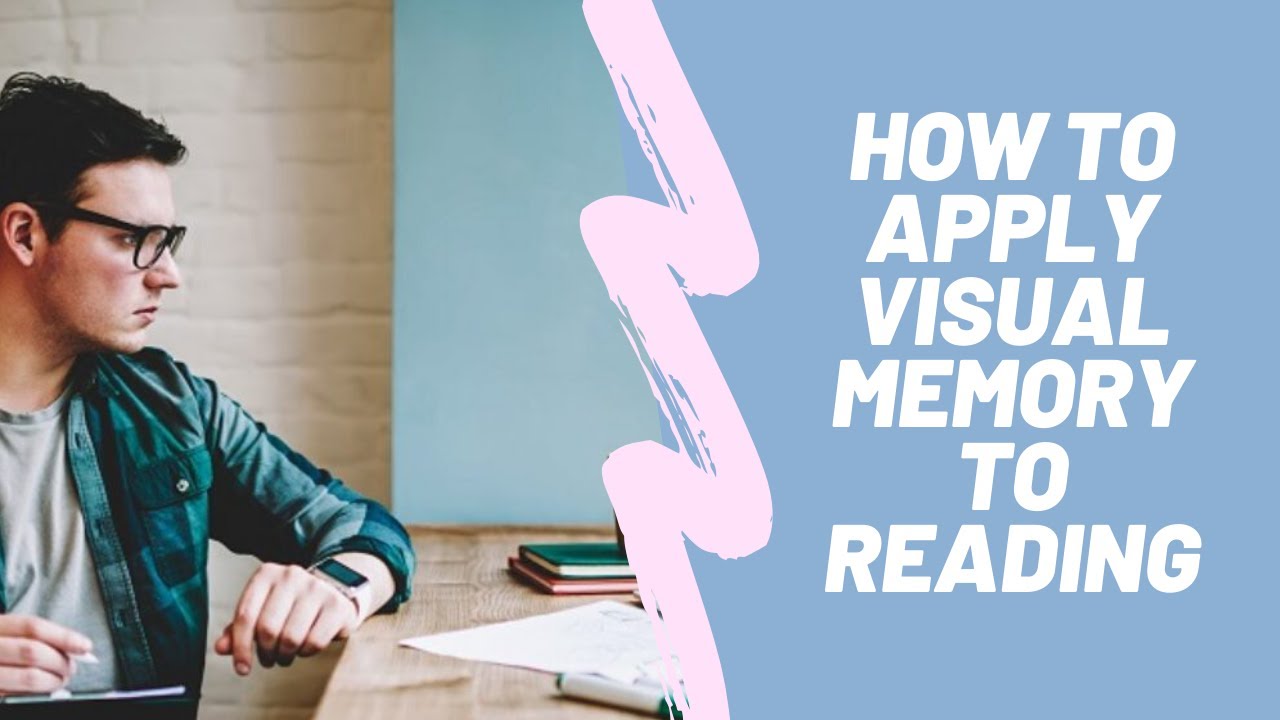How to apply visual memory to reading - YouTube