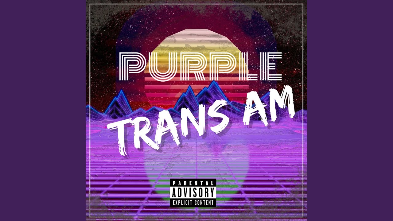 PURPLE TRANS AM - YouTube