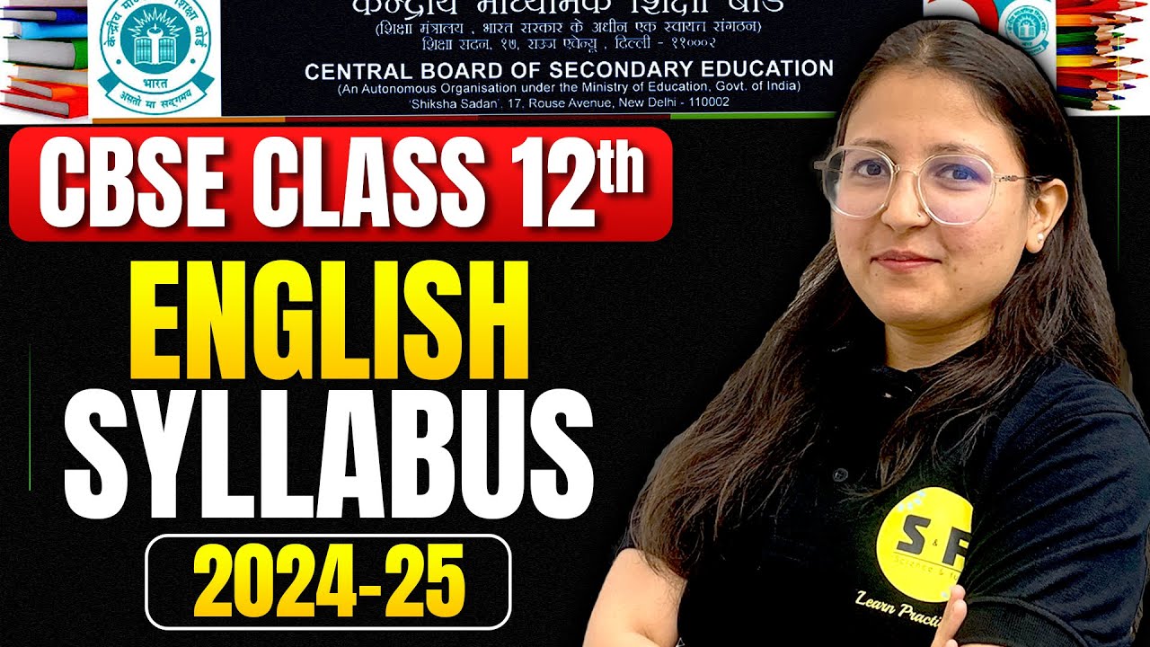CBSE Class 12th English Syllabus Boards Session 2024-25 Science and Fun ...