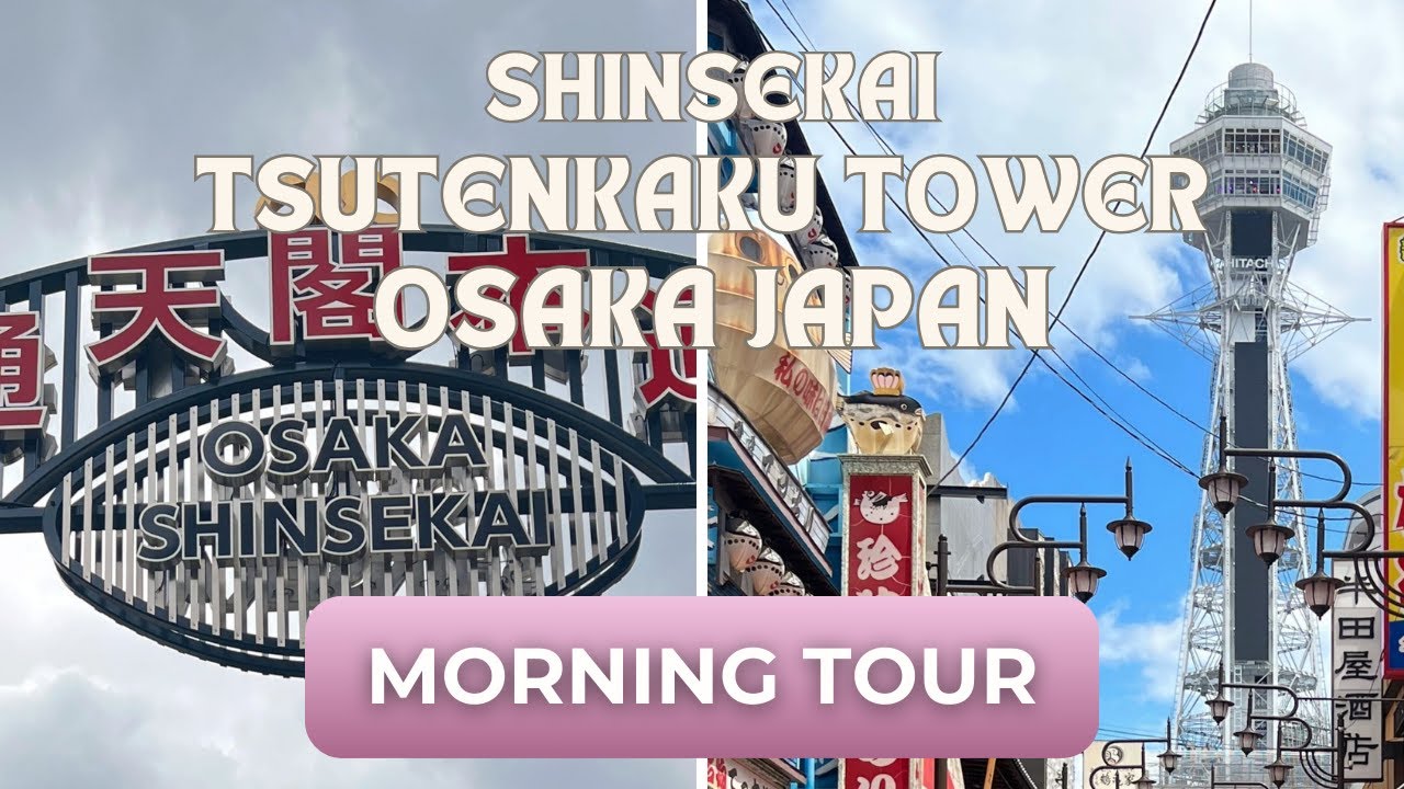 Morning tour of Shinsekai Neigborhood & Tsutenkaku tower | Osaka Japan ...