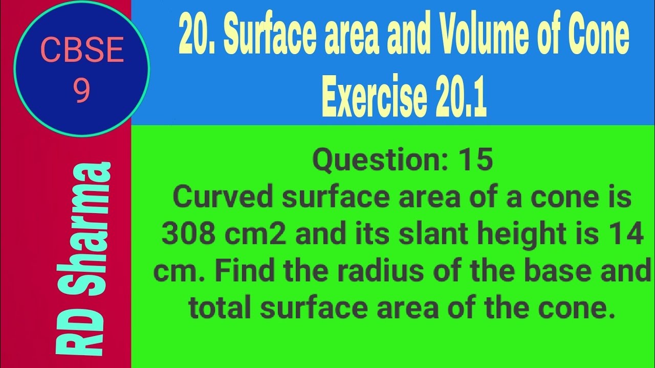 Curved surface area of a cone is 308 cm^2 and its slant height is 14 cm ...