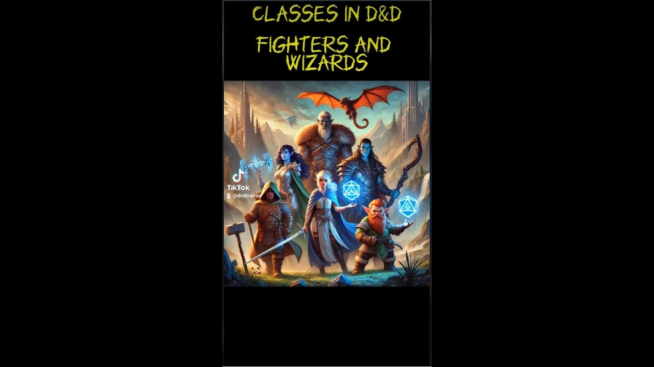 D&D Class Introductions - Fighters and Wizards. - YouTube