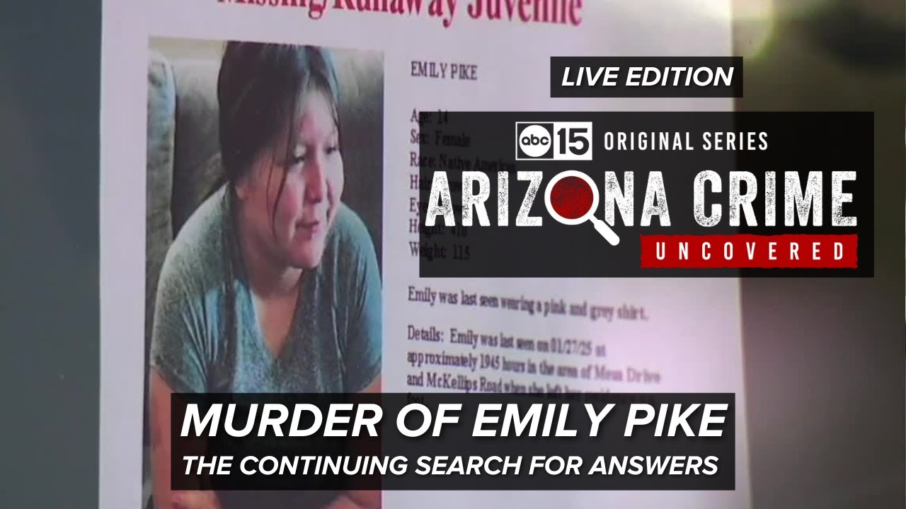 Arizona Crime Uncovered LIVE: Inside the Emily Pike murder ...