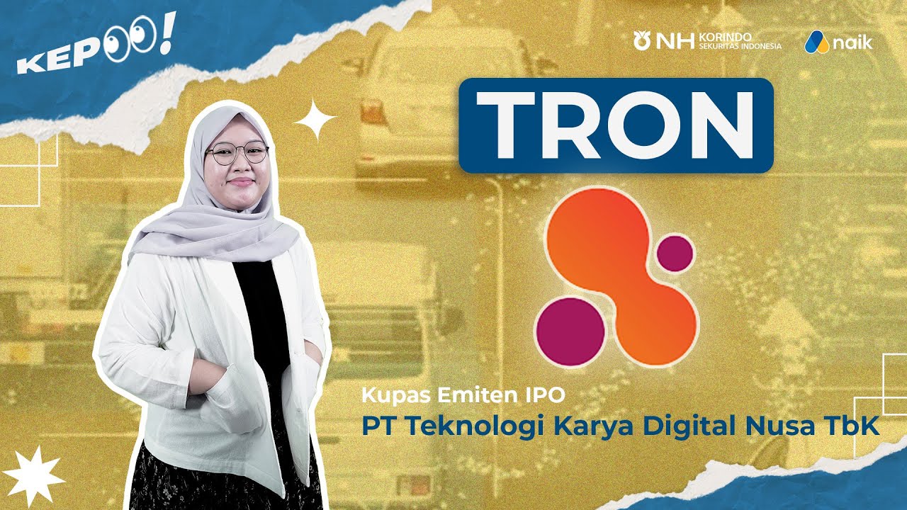 IPO PT Teknologi Karya Digital Nusa Tbk (TRON) - NH Korindo Sekuritas ...