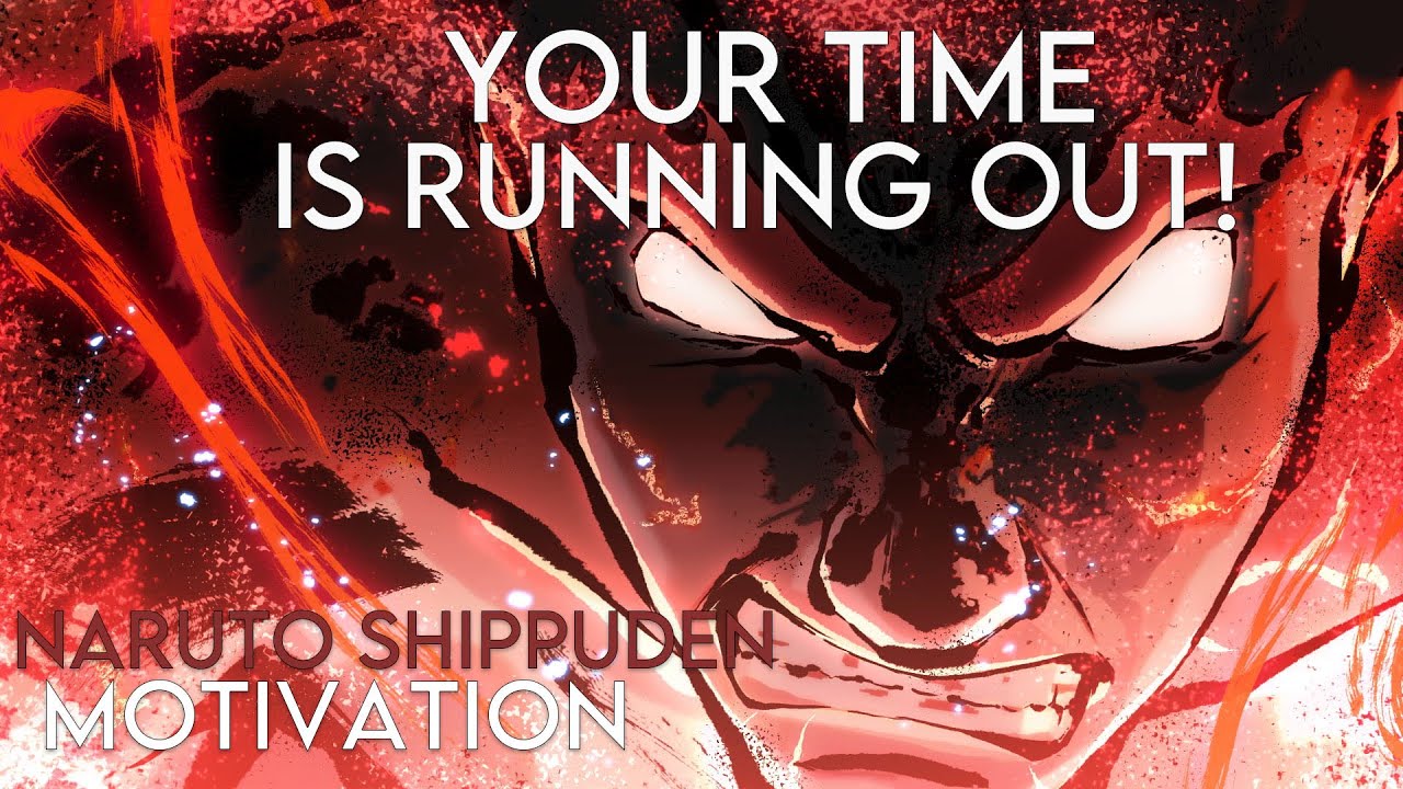 YOUR TIME IS RUNNING OUT! - Powerful Motivation Speech [AMV] - YouTube