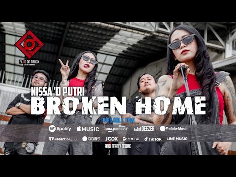 Nissa 'd Putri - Broken Home (official music video)