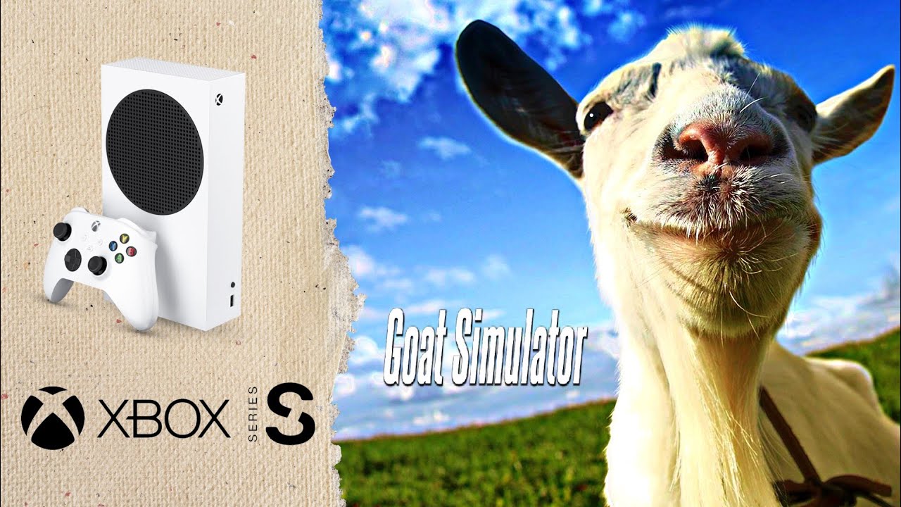 Goat Simulator Xbox Series S Gameplay - YouTube