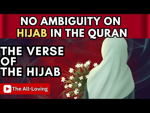 No Ambiguity On Hijab In The Quran