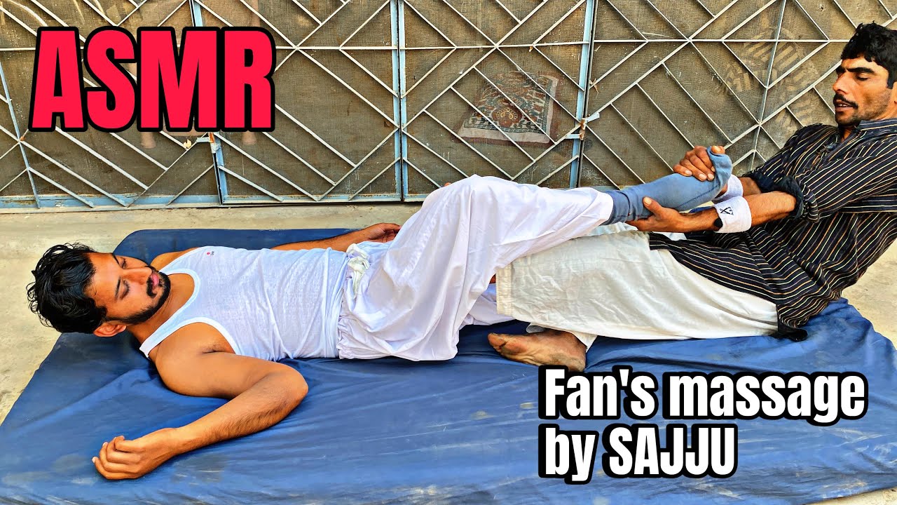 ASMR || A fan travel to Punjab for Sajju’s massage || fan got massage by sajju ||Sajju’s magic# ...