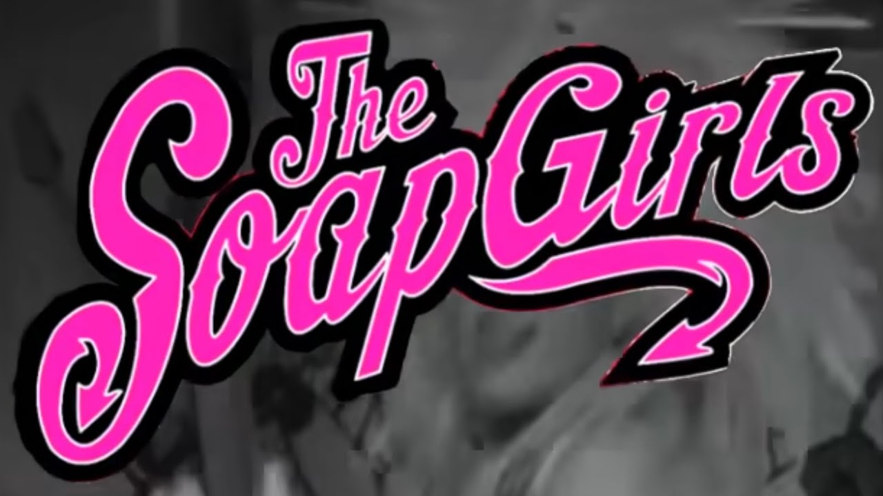 THE SOAP GIRLS (Promo Video) The VAULT in Saginaw, MI. - YouTube