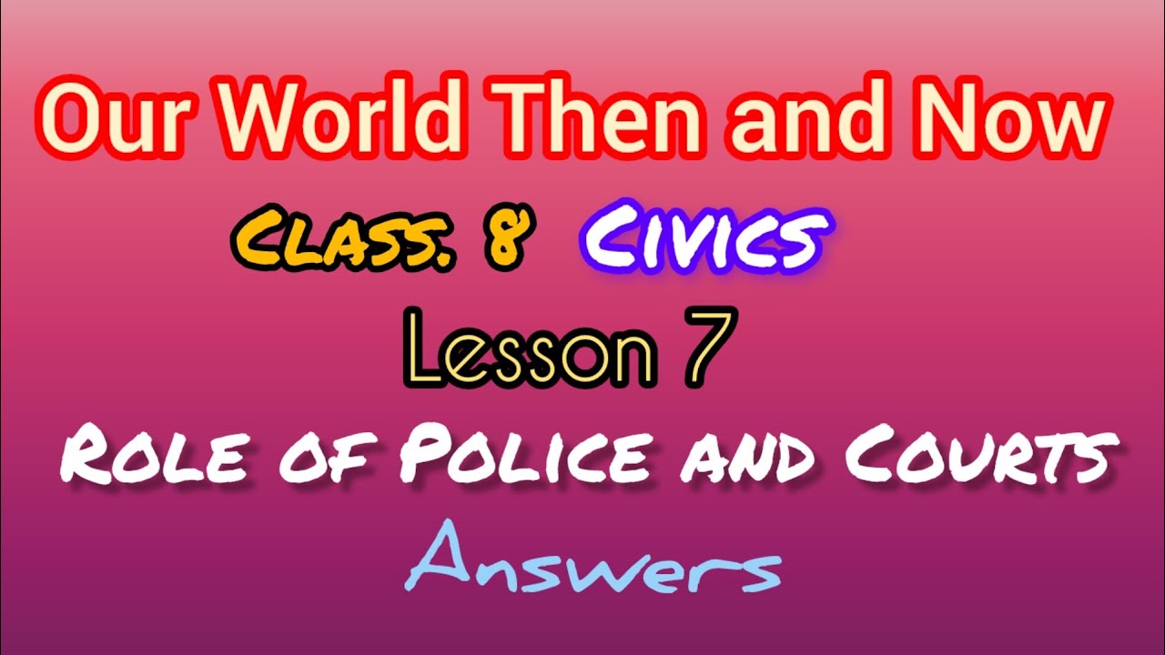 Role of Police and Courts /class 8 #civics #supremecourt #highcourt # ...