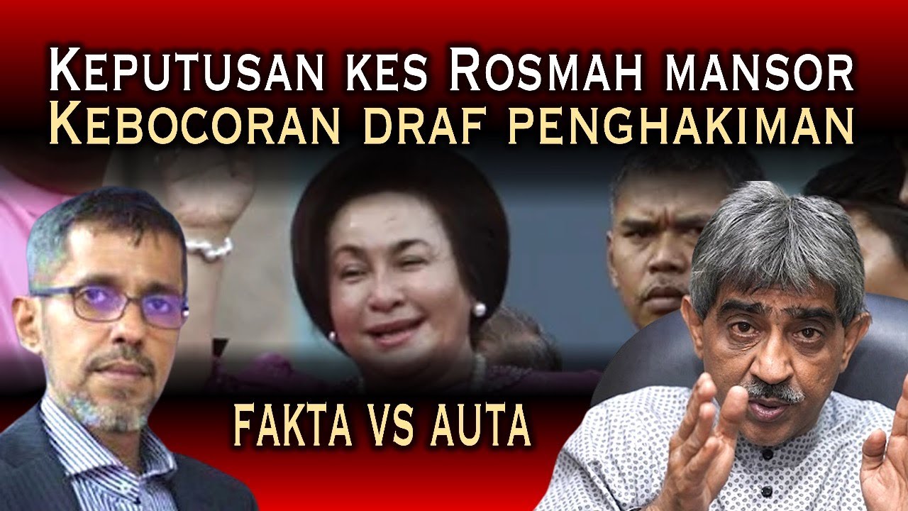 KEPUTUSAN KES ROSMAH MANSOR, KEBOCORAN DRAF PENGHAKIMAN - ANTARA FAKTA ...