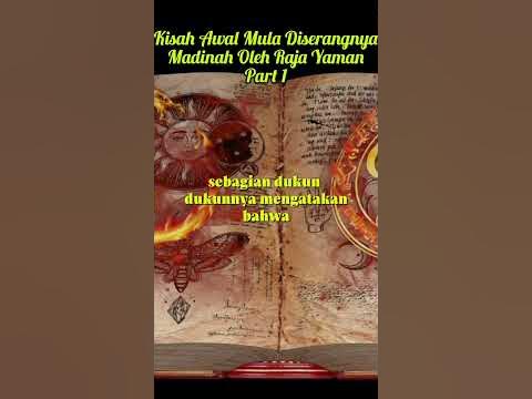 Kisah Awal Mula Diserangnya Madina Oleh Raja Yaman Part 1 || BUTIRAN KISAH - YouTube